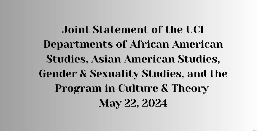 Joint Statement of the UCI Departments of African American Studies, Asian American Studies ...